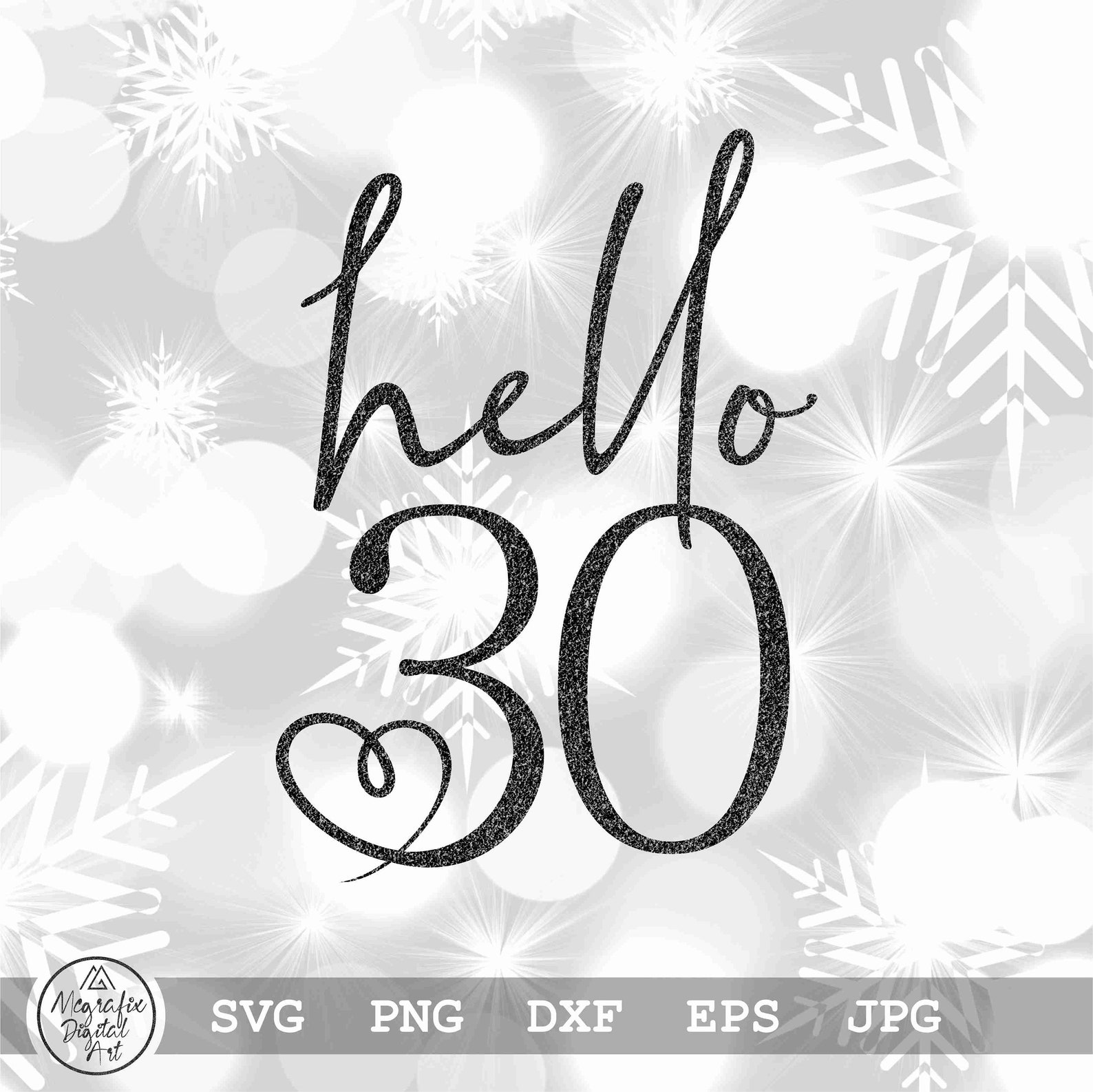 Hello 30 SVG Hello Thirty 30th Birthday SVG 30th SVG | Etsy