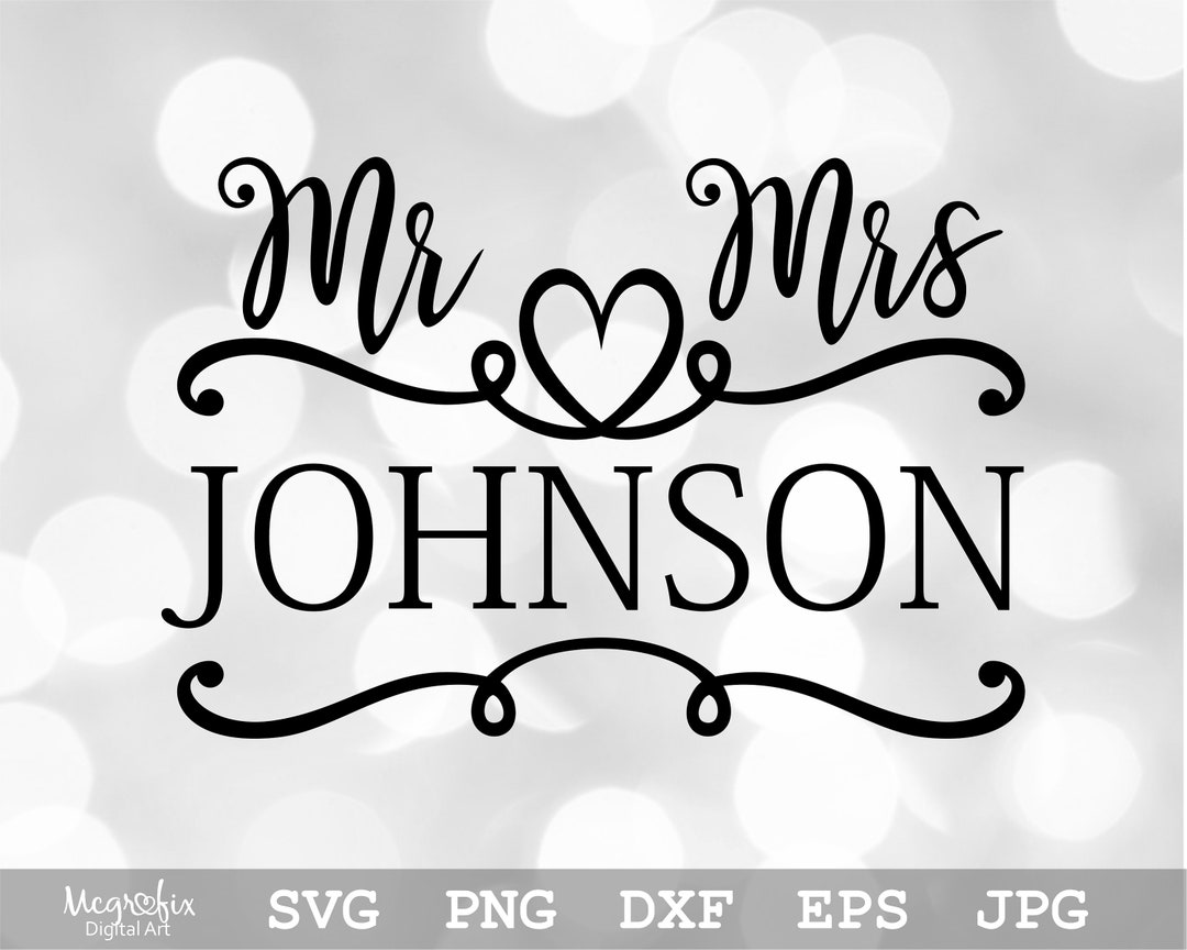 Mr & Mrs SVG Bride and Groom SVG Wedding SVG Marriage Svg Mr and Mrs ...