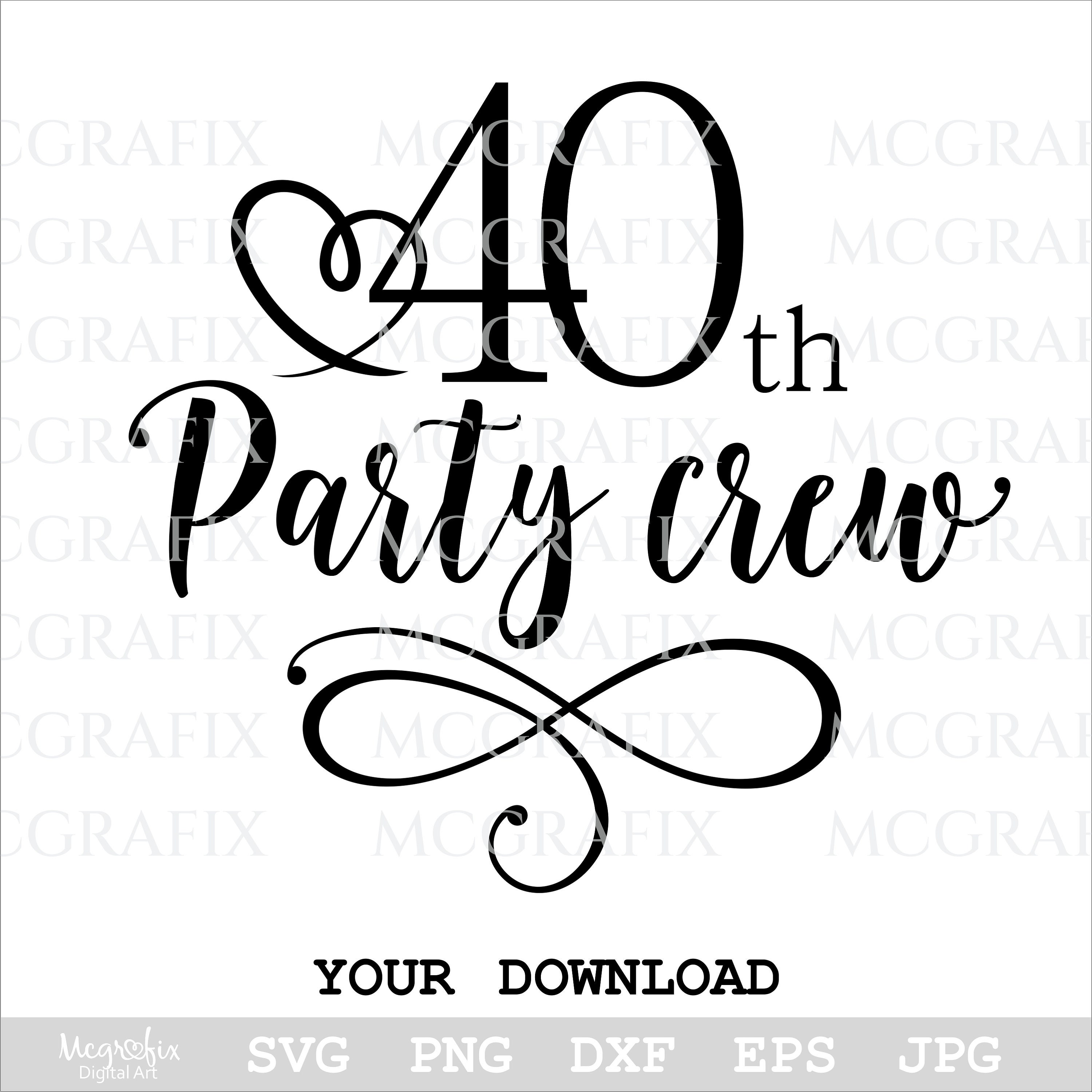 40th Party Crew SVG 40th Birthday Crew SVG 40th Birthday - Etsy
