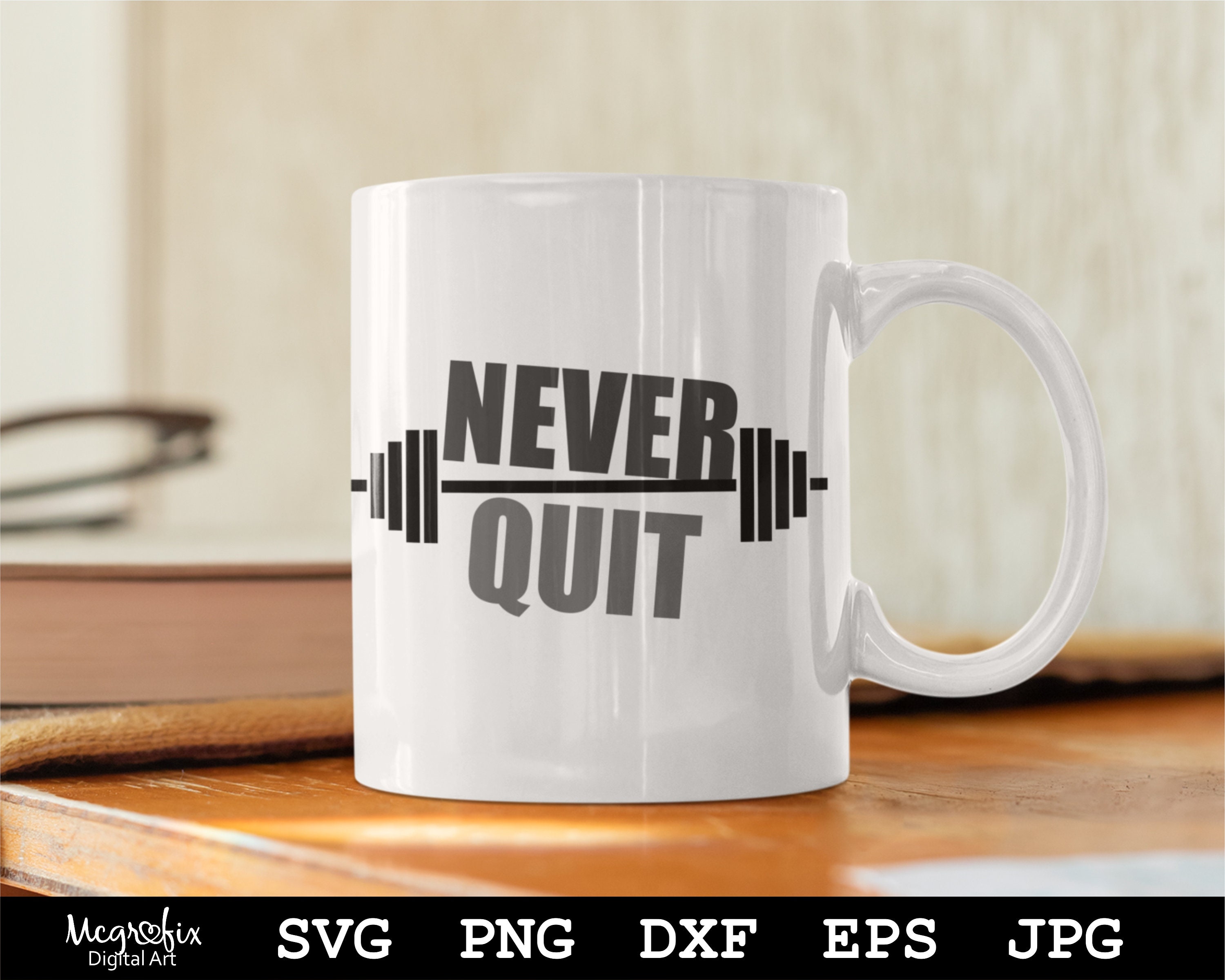 Never Quit SVG Weightlifting SVG Body Building Svg - Etsy