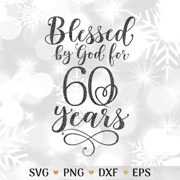 60 Years Blessed - Etsy