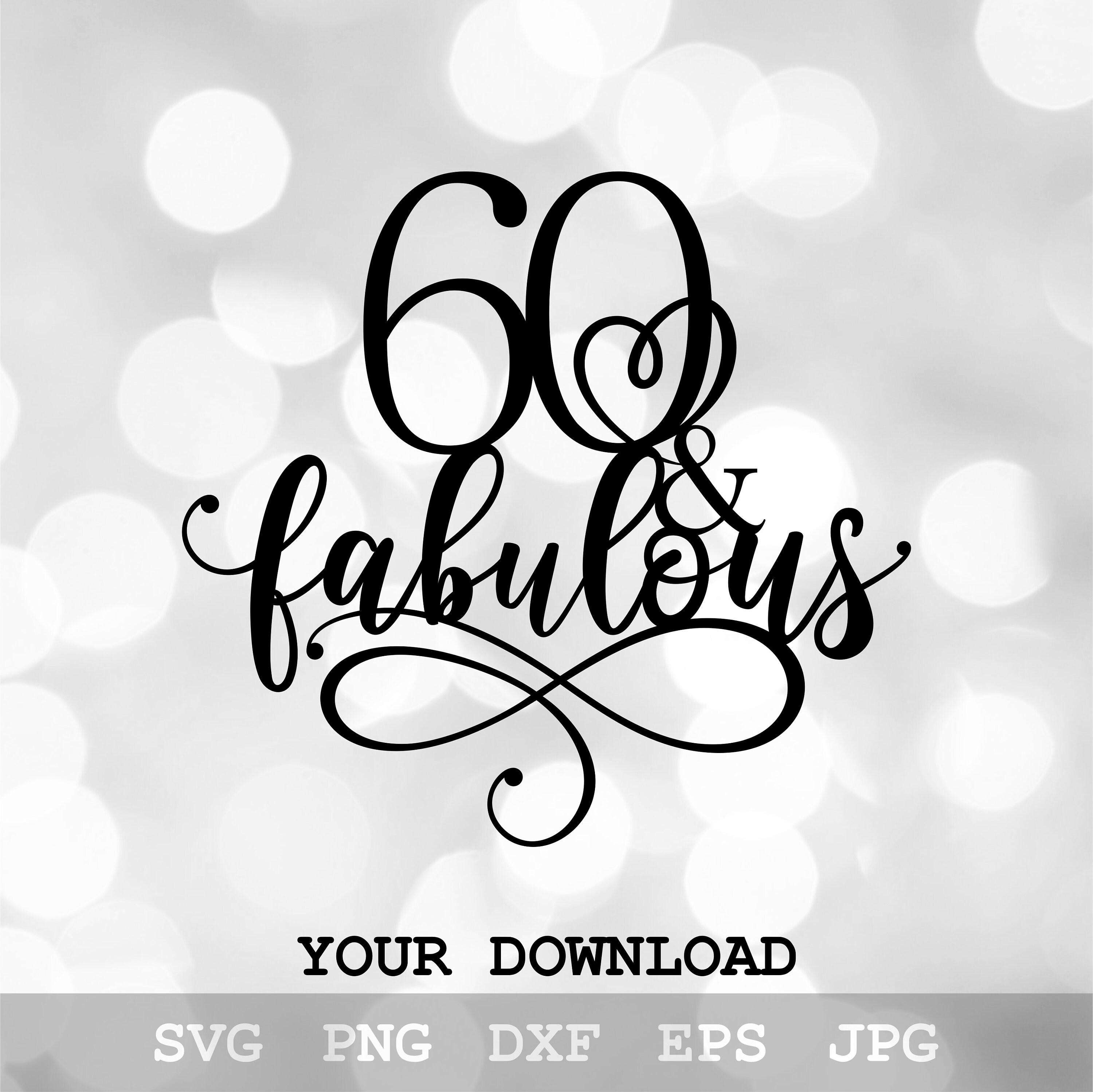 60th-birthday-cake-topper-svg-60th-birthday-svg-60th-cake-etsy