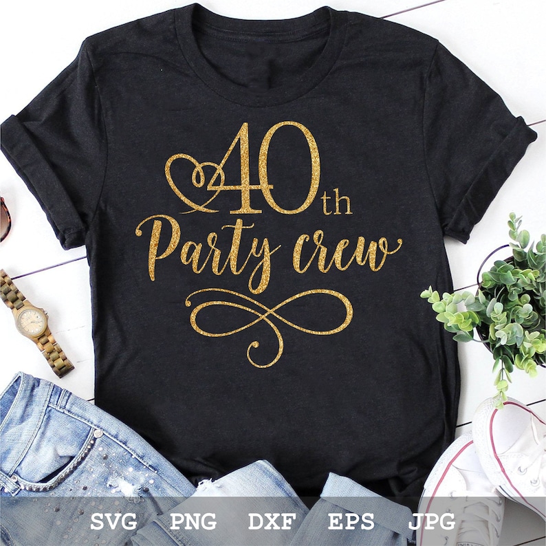 40th Party Crew SVG 40th Birthday Crew SVG 40th Birthday - Etsy