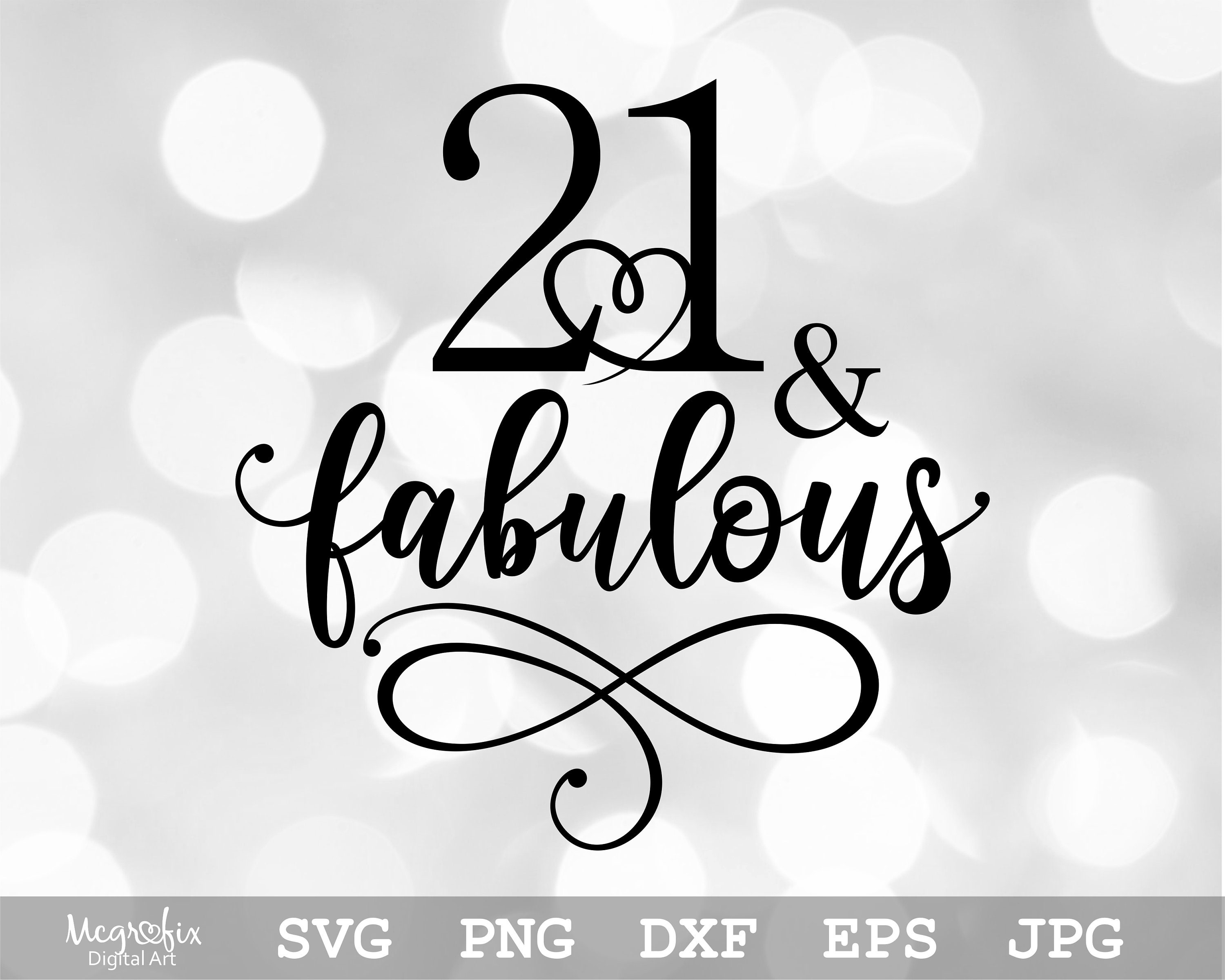 21 & Fabulous SVG 21st Birthday SVG 21st Birthday Party | Etsy