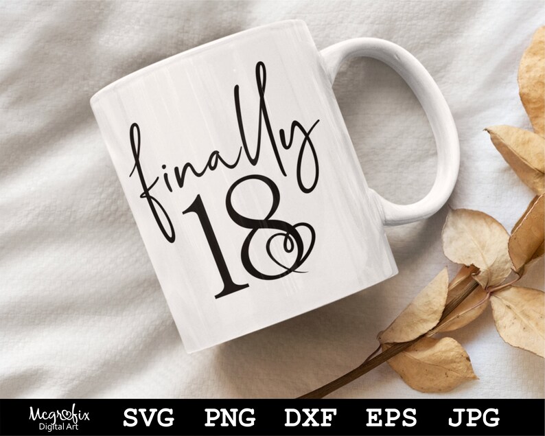 Finally 18 SVG 18th Birthday SVG Happy 18th Birthday SVG | Etsy