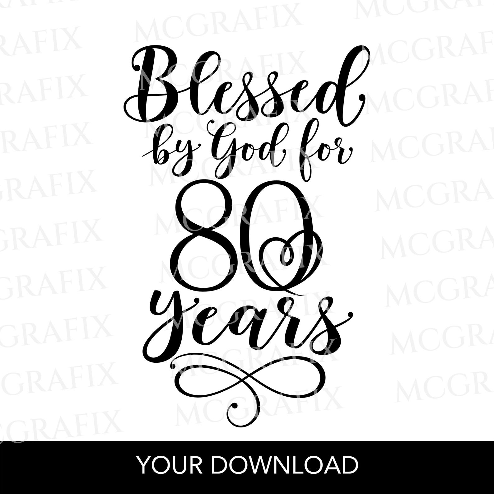 80th Birthday SVG Blessed by God for 80 Years SVG 80 Years Blessed SVG ...