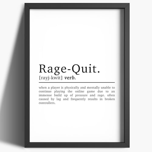 Rage Quit Definition Digital Print 8 X 10 Gamer Print | Etsy