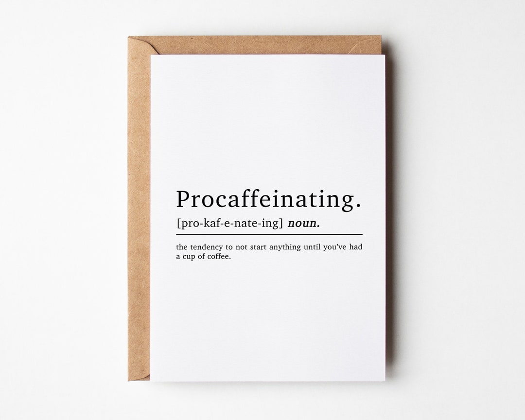Coffee Birthday Card Procaffeinating Definition, Coffee Lover Card ...