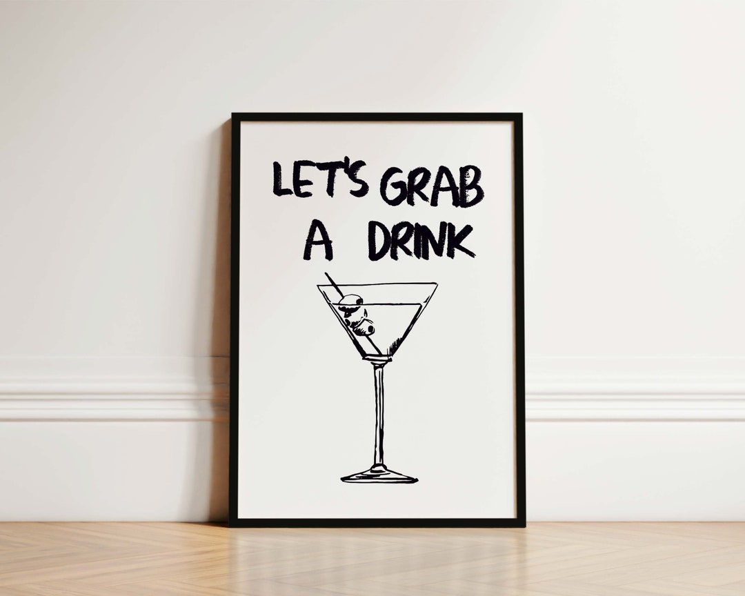 Lets Grab A Drink Cocktail Print, Kitchen Bar Drink Poster, Kitchen ...