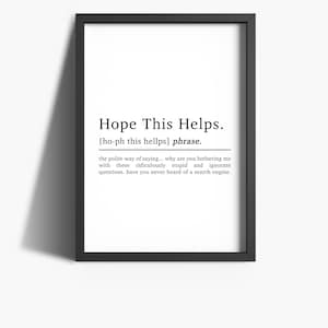 Hope This Helps Print | Home Office Print | Funny Office Prints ...