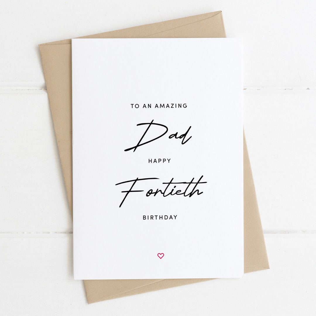 40th Birthday Card for Dad | Dad 40th Birthday Card | Happy Fortieth ...