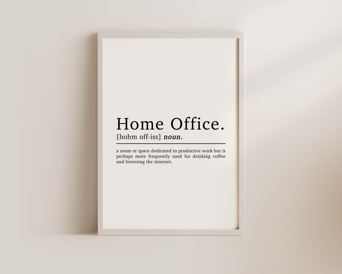 Home Office Definition Work From Home Print, Office Decor, Home Office ...