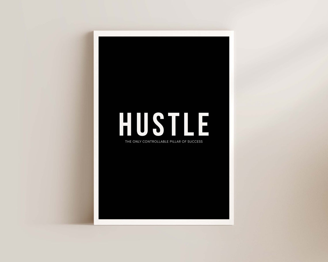 Hustle Print Inspirational Wall Art | Motivational Prints | Office ...