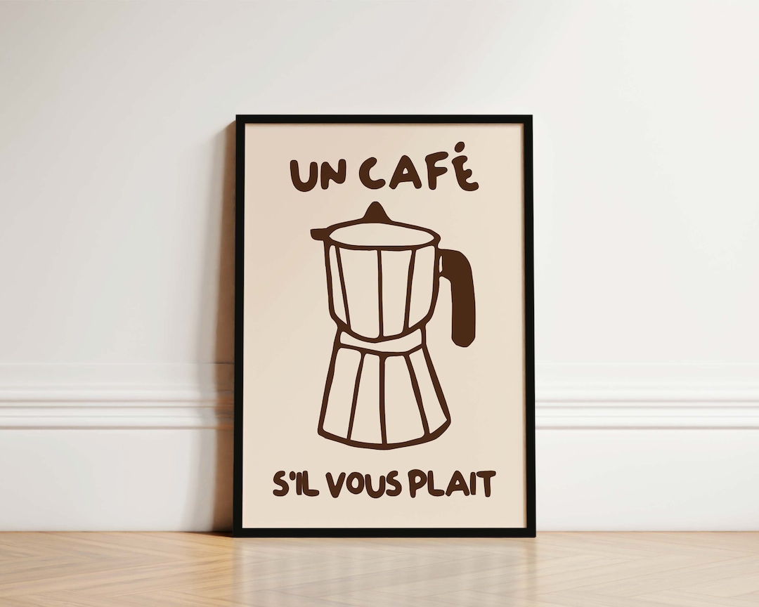Un Cafe Coffee Kitchen Print, Coffee Print, French Kitchen Poster, Hand ...