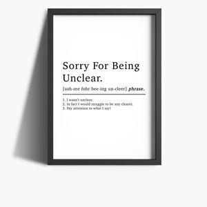Home Office Print Sorry for Being Unclear Definition Work From Home ...