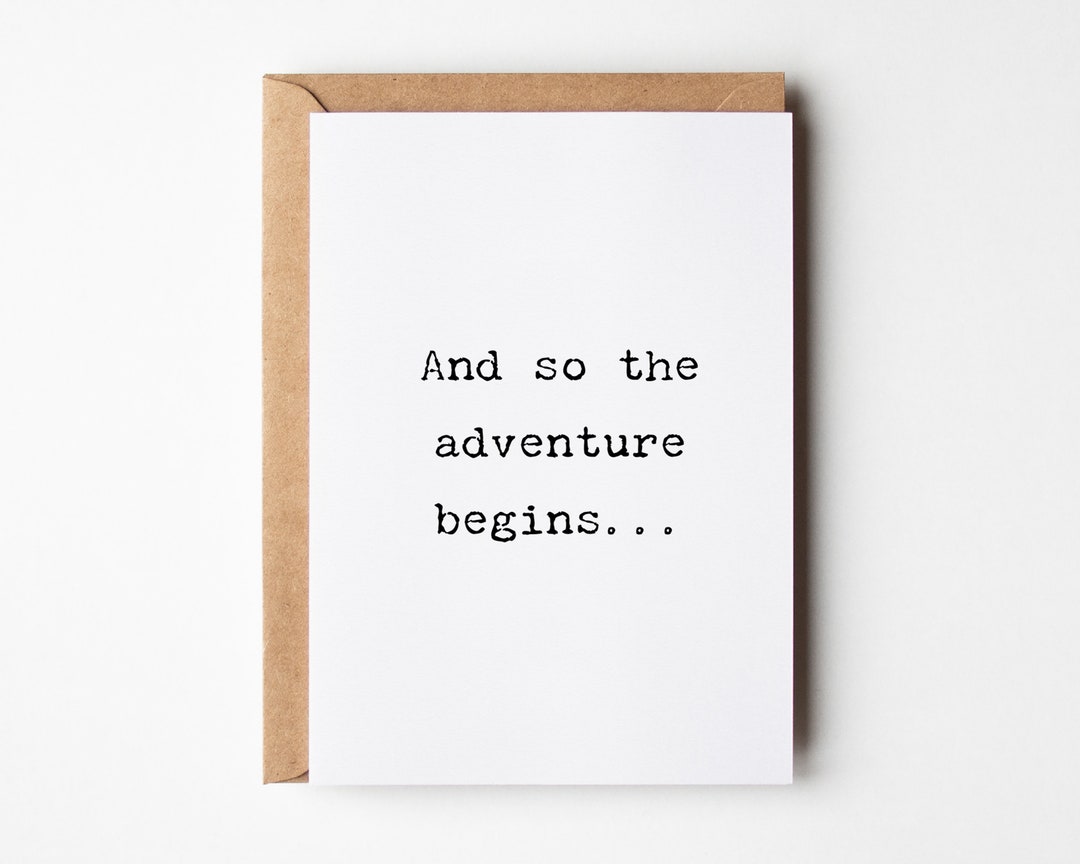 New Adventure Card, and so the Adventure Begins, Leaving Card, Goodbye ...