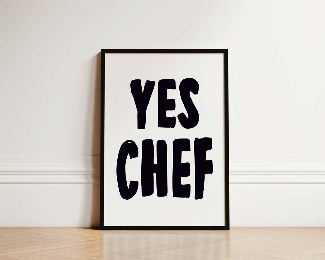 Kitchen Print, Yes Chef, Kitchen Poster, Chef Print, Hand Drawn Kitchen ...