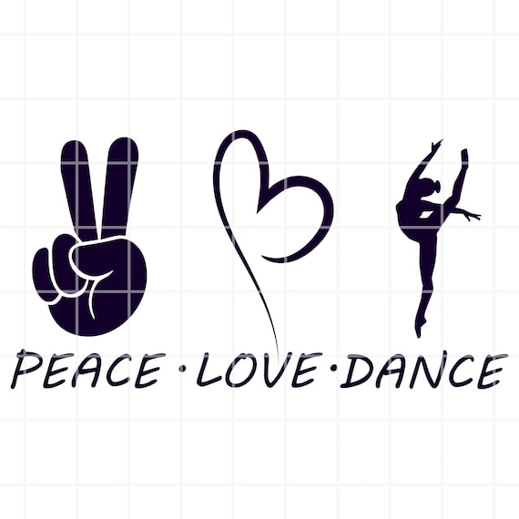 Peace Love Dance SVG. Peace Love Dance Png. Peace Love Dance - Etsy