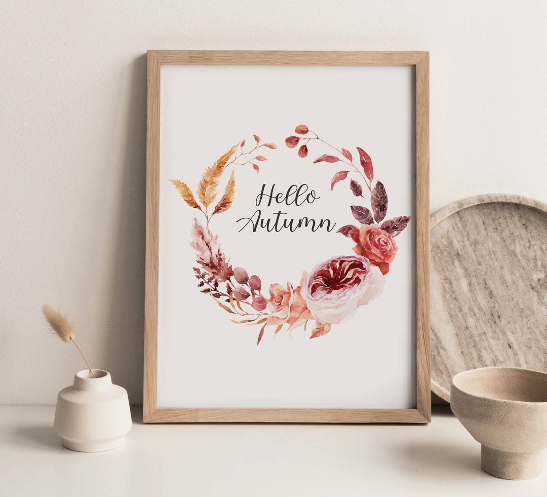 Hello Autumn Printable, Herbst Wandkunst, Blumen druckbar, gemütliches ...