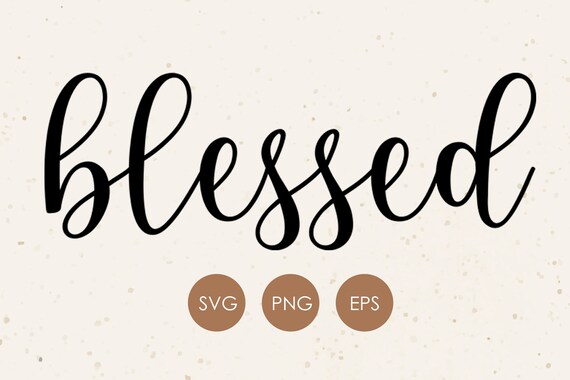 COMMERCIAL USE Blessed SVG Christian Svg Instant Download - Etsy