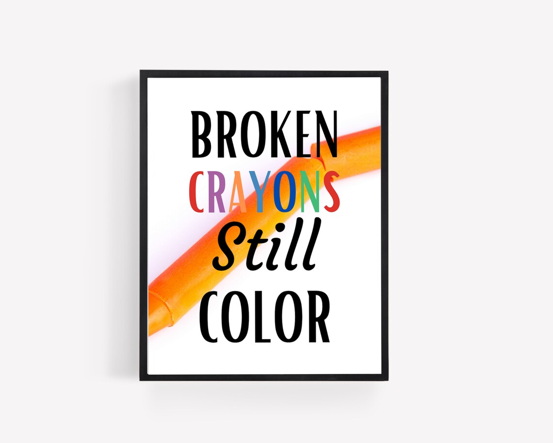 Broken Crayons Still Color Printable Printable Wall Art - Etsy