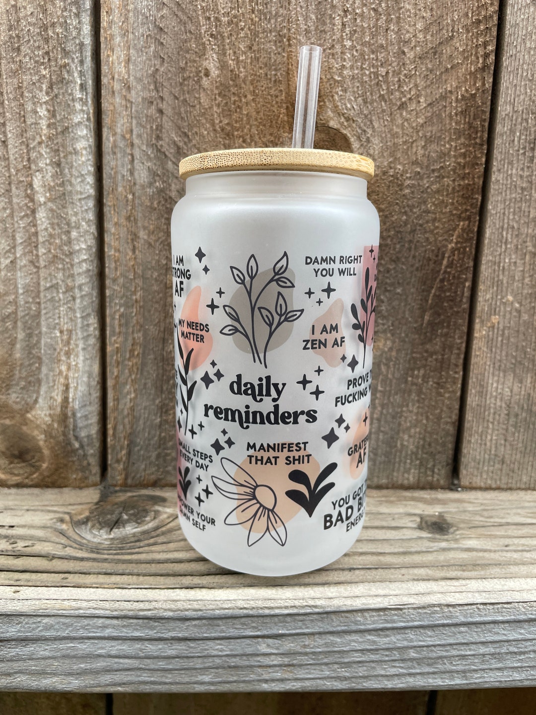 Daily Affirmations Glass Can, Motivation, Strong AF, Iced Coffee Glass ...