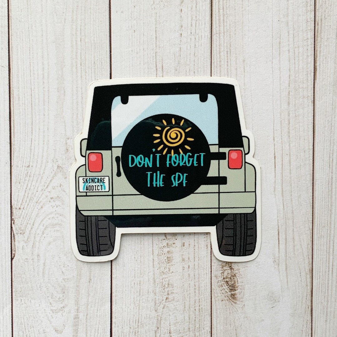 Don't Forget the SPF VSCO Girl Jeep Vinyl Sticker | Laptop Stickers ...