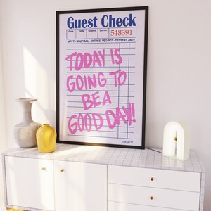 Today is Going to Be a Good Day Print, College Dorm Posters, Guest Check Poster, Retro Guest ...