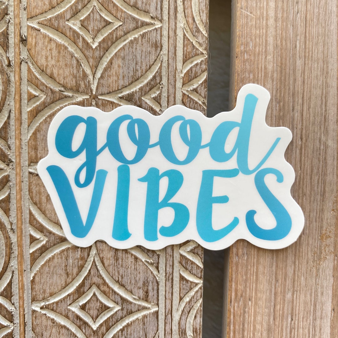 Blue Good Vibes Letter Vinyl Sticker, Best Friend Gift, Laptop Decals ...