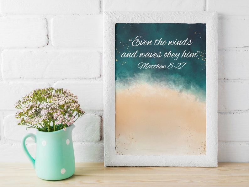 Bible Verse Printable Art Even the Wind and Waves Obey Him Matthew 8:27 ...