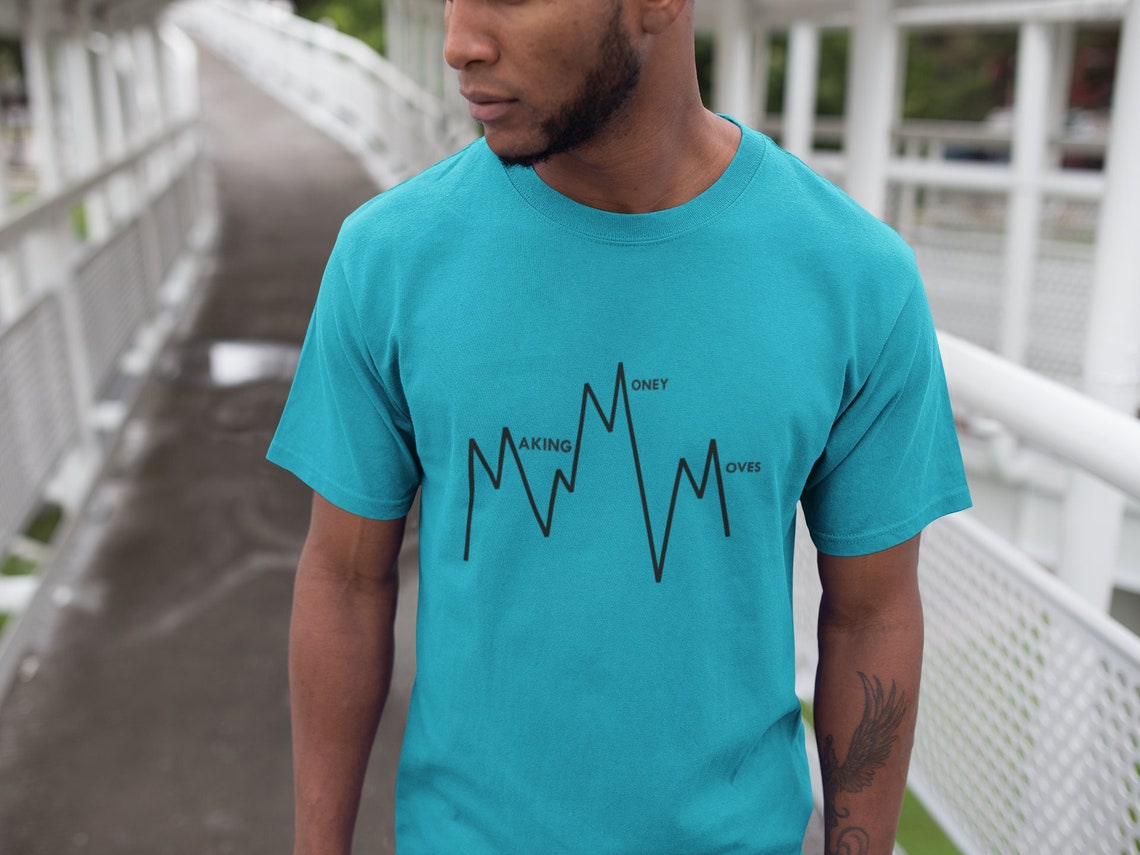 Men's Making Money Moves T-shirt | Forex | Trade | Entrepreneur ...
