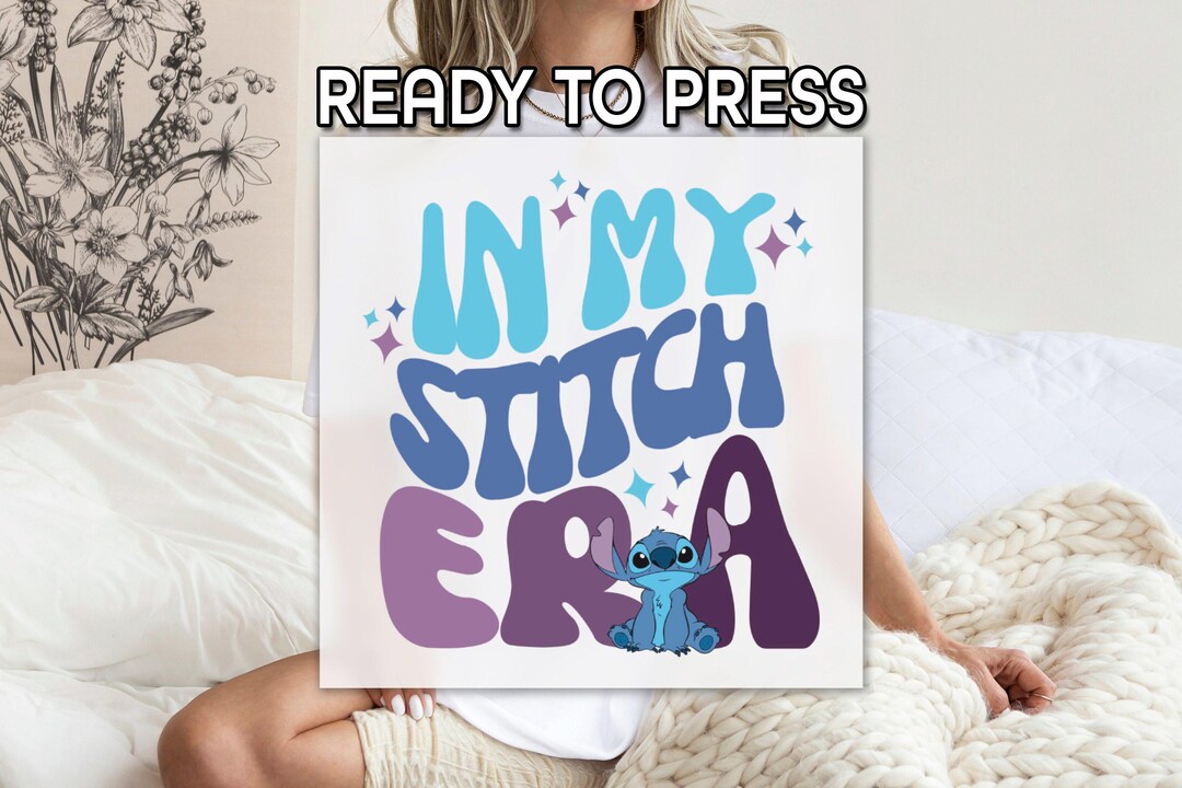 In My Stitch Era DTF Transfer, Cute Alien Design With Retro Font, Ready ...