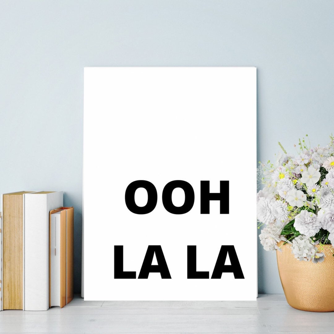 Ooh La La, Ooh La La Print, Ooh Lala, French Print, Cute Prints, French ...