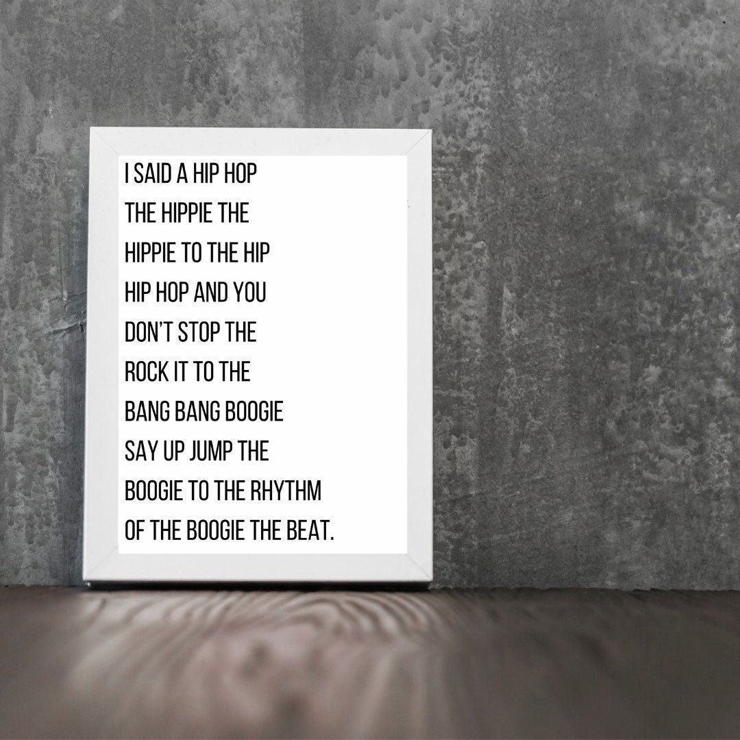 I Said a Hip Hop, Hip Hop Poster, Rap Lyrics, Lyrics Prints, Music ...