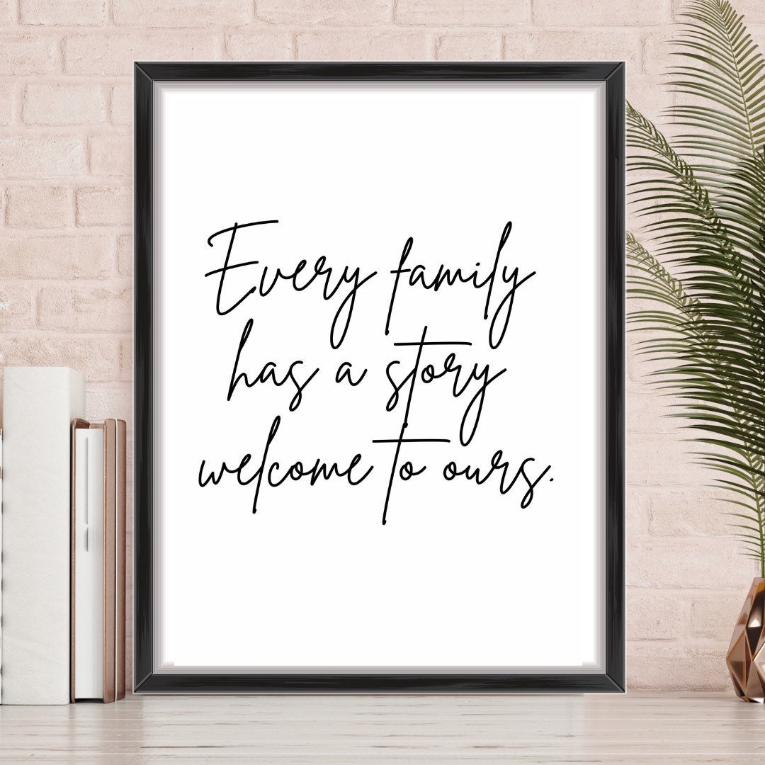 Every Family Has a Story Welcome to Ours Svg, Family Print, Hallway ...