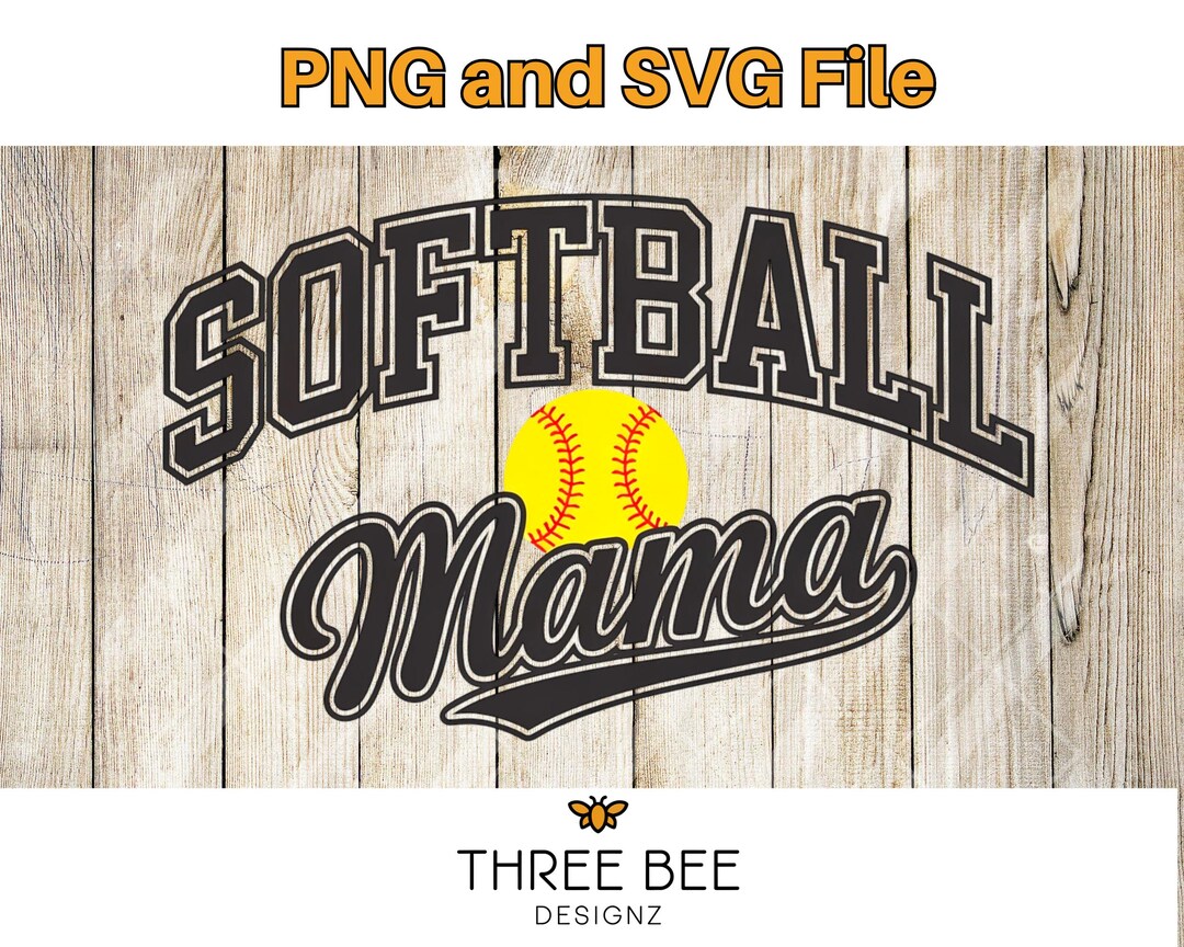 Softball Mama PNG and SVG File - Digital Download for Sublimation, Diy ...