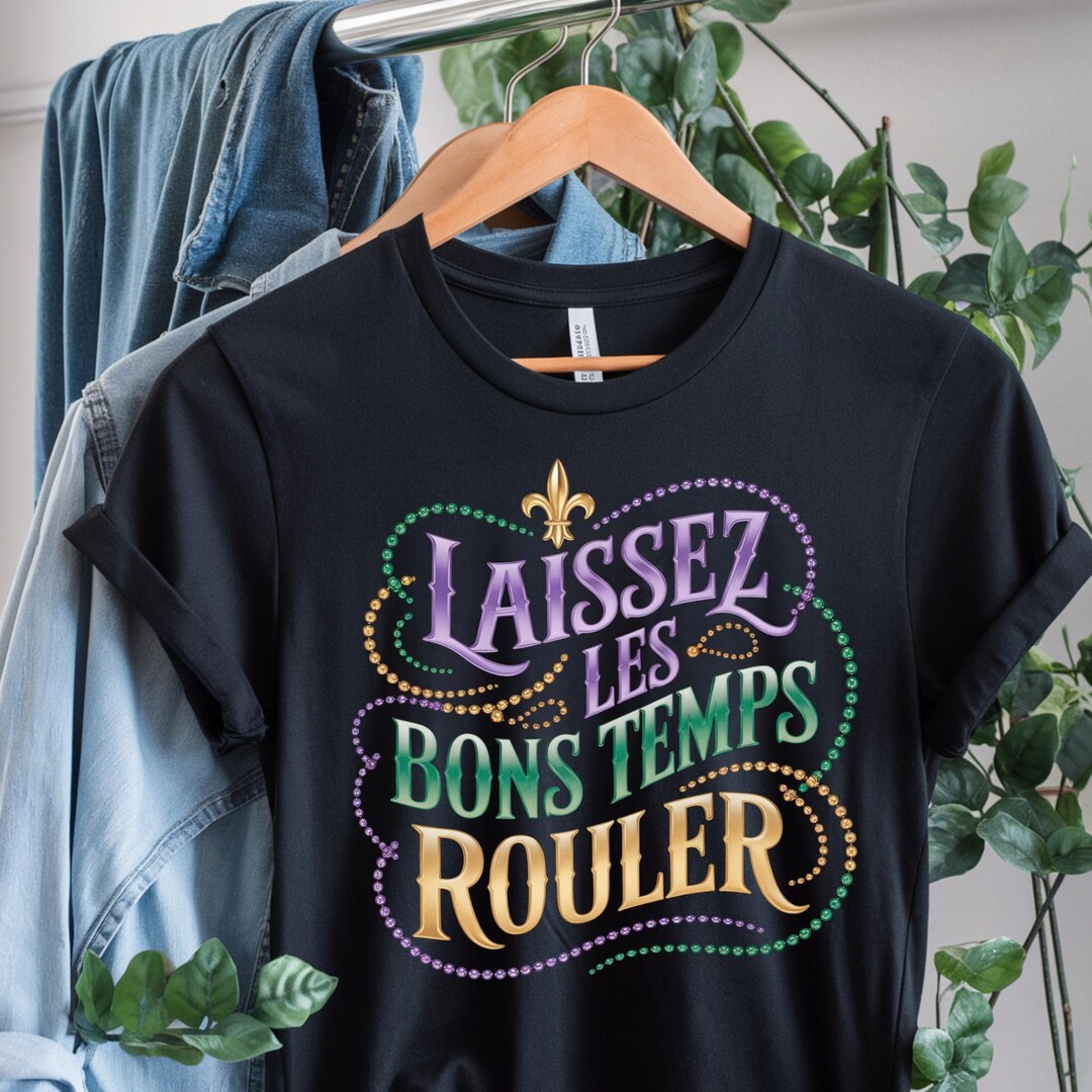 Laissez Les Bons Temps Rouler PNG File - Mardi Gras Digital Download ...