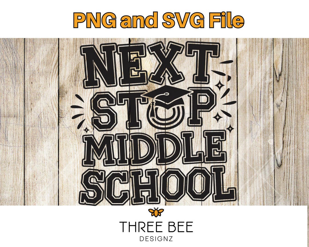 Next Stop Middle School PNG SVG, 5th Grade Graduation Shirt Sublimation ...