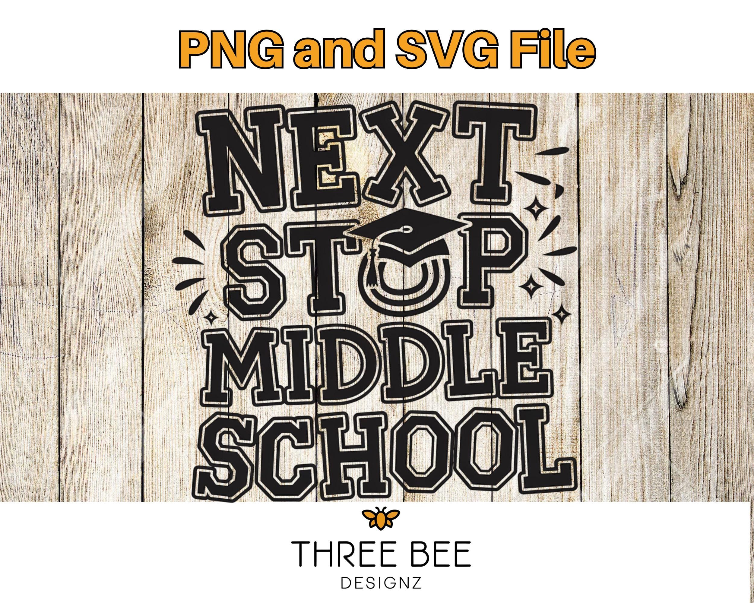 Next Stop Middle School PNG SVG, 5th Grade Graduation Shirt Sublimation ...