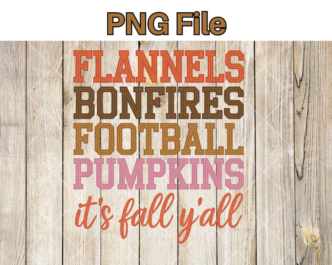 Flannels, Bonfires, Football, Pumpkins PNG – Perfect for T-shirts ...