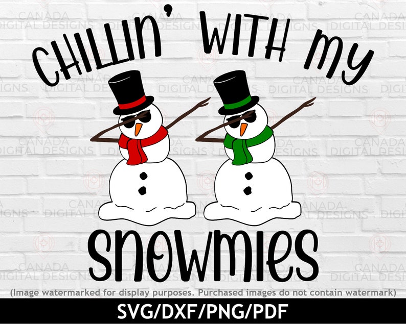 Chillin' With My Snowmies Svg Funny Winter Svg Dabbing | Etsy