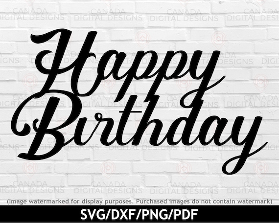 Happy Birthday Cake Topper Svg Cake Topper Vector Happy | Etsy