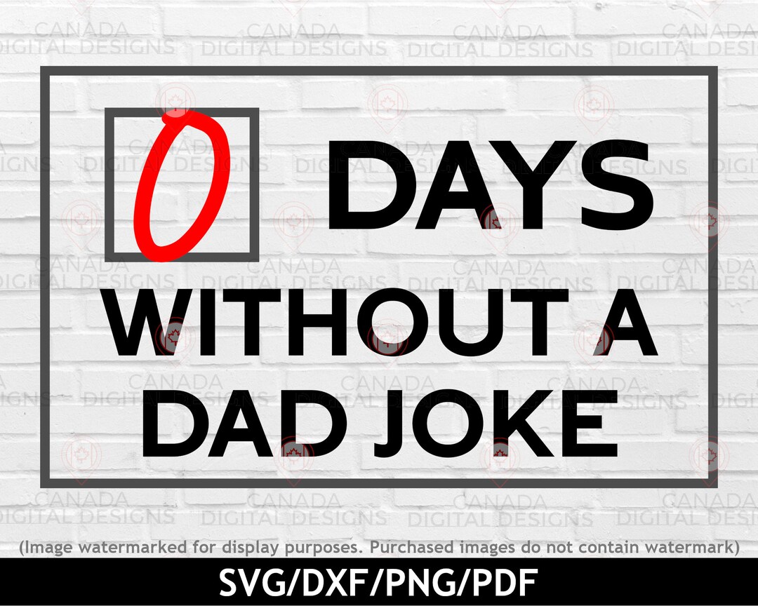 0 Days Without a Dad Joke Svg, Funny Fathers Day Svg, Dad Life Svg, Dad ...