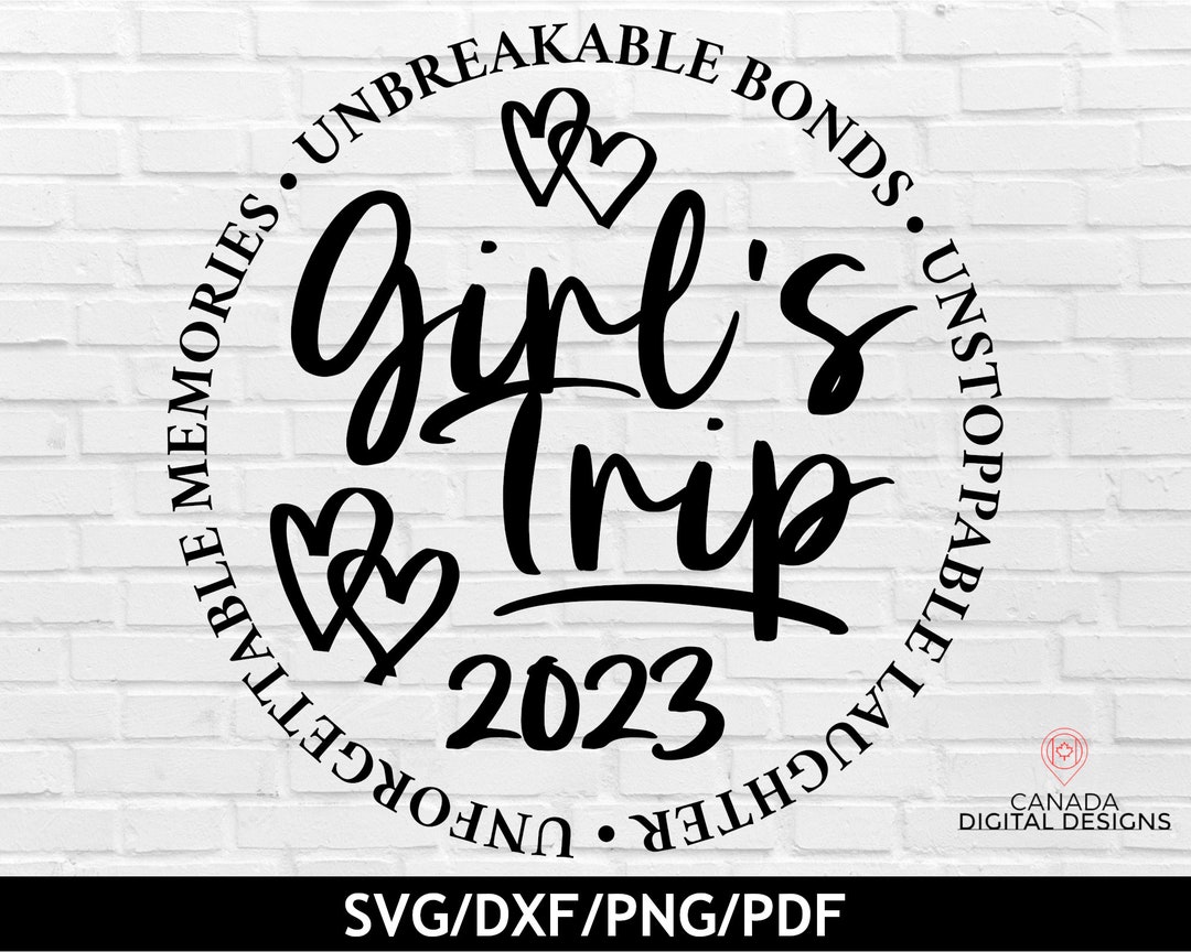 Girl's Trip 2023 Svg, Girl's Weekend 2023 Svg, Cute Girls Trip Shirt ...