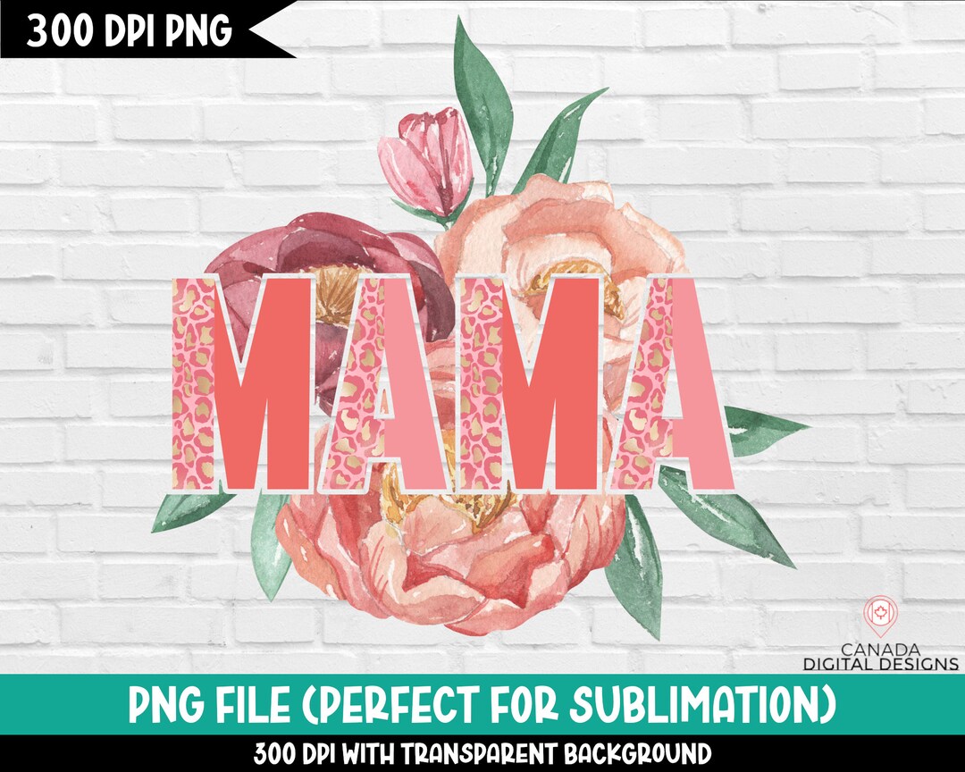 Floral Mama Png, Peony Flowers Png, Cute Mothers Day Png, Mom Coffee ...