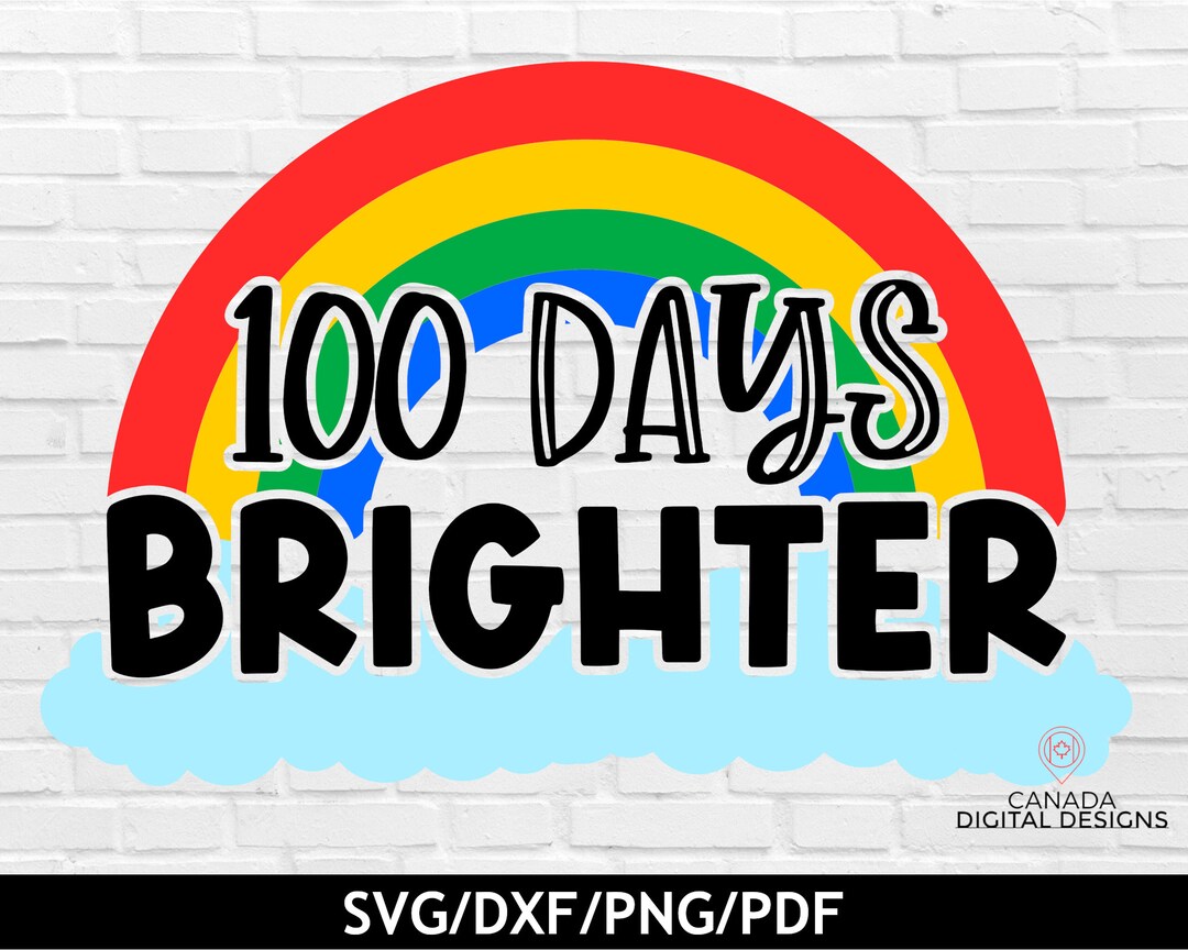 100 Days Brighter Svg, 100 Days of School Svg, Rainbow 100 Days Shirt ...