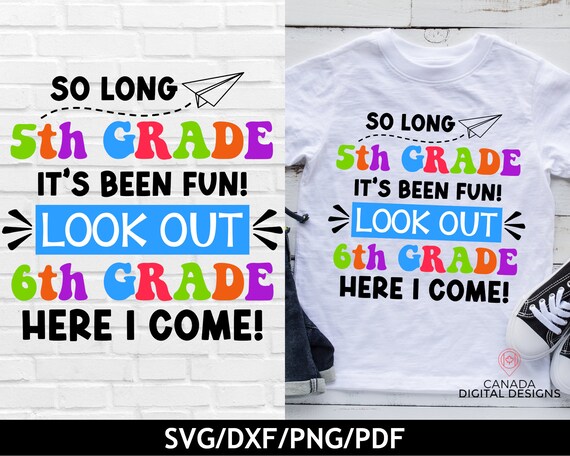 So Long 5th Grade Svg Watch Out 6th Grade Here I Come Svg - Etsy