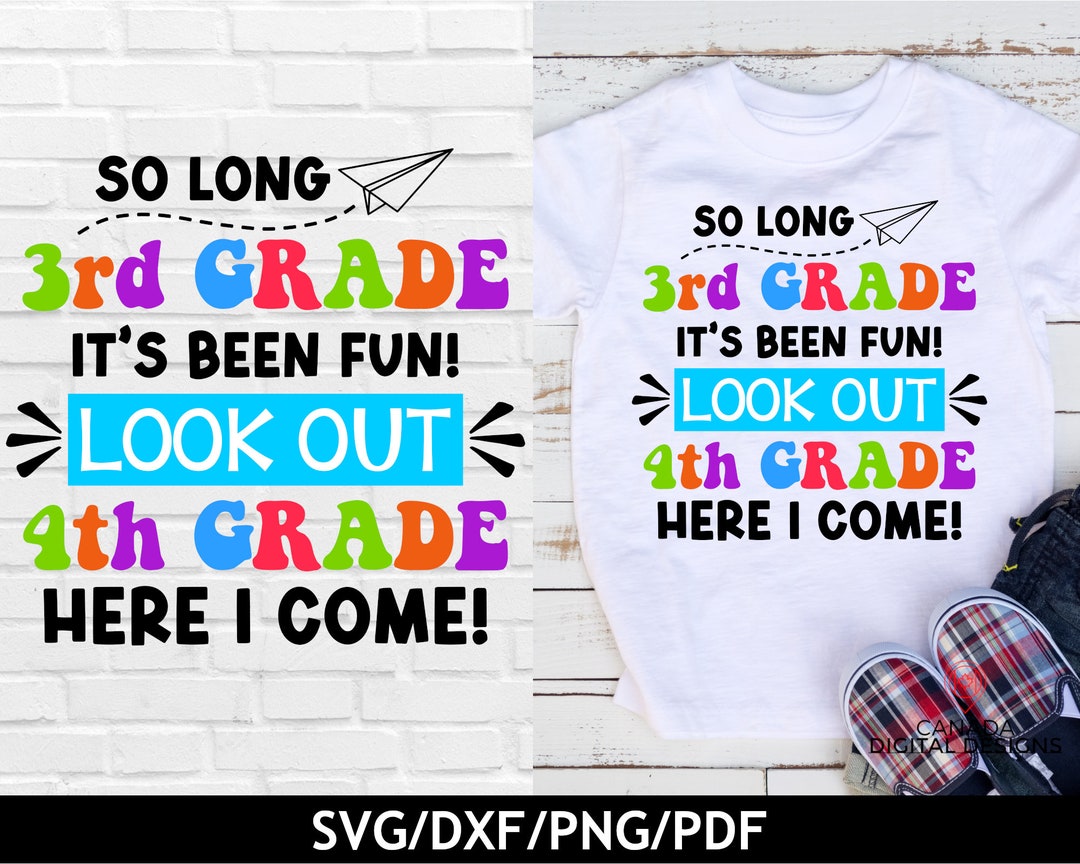 So Long 3rd Grade Svg, Watch Out 4th Grade Here I Come Svg, Last Day of ...