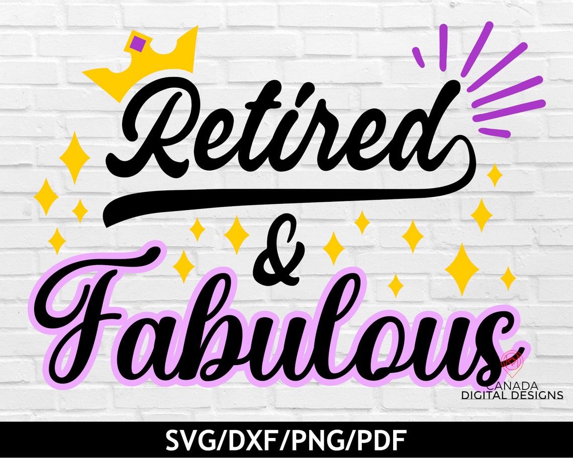 Retired and Fabulous Svg Funny Retirement Quote Svg the - Etsy