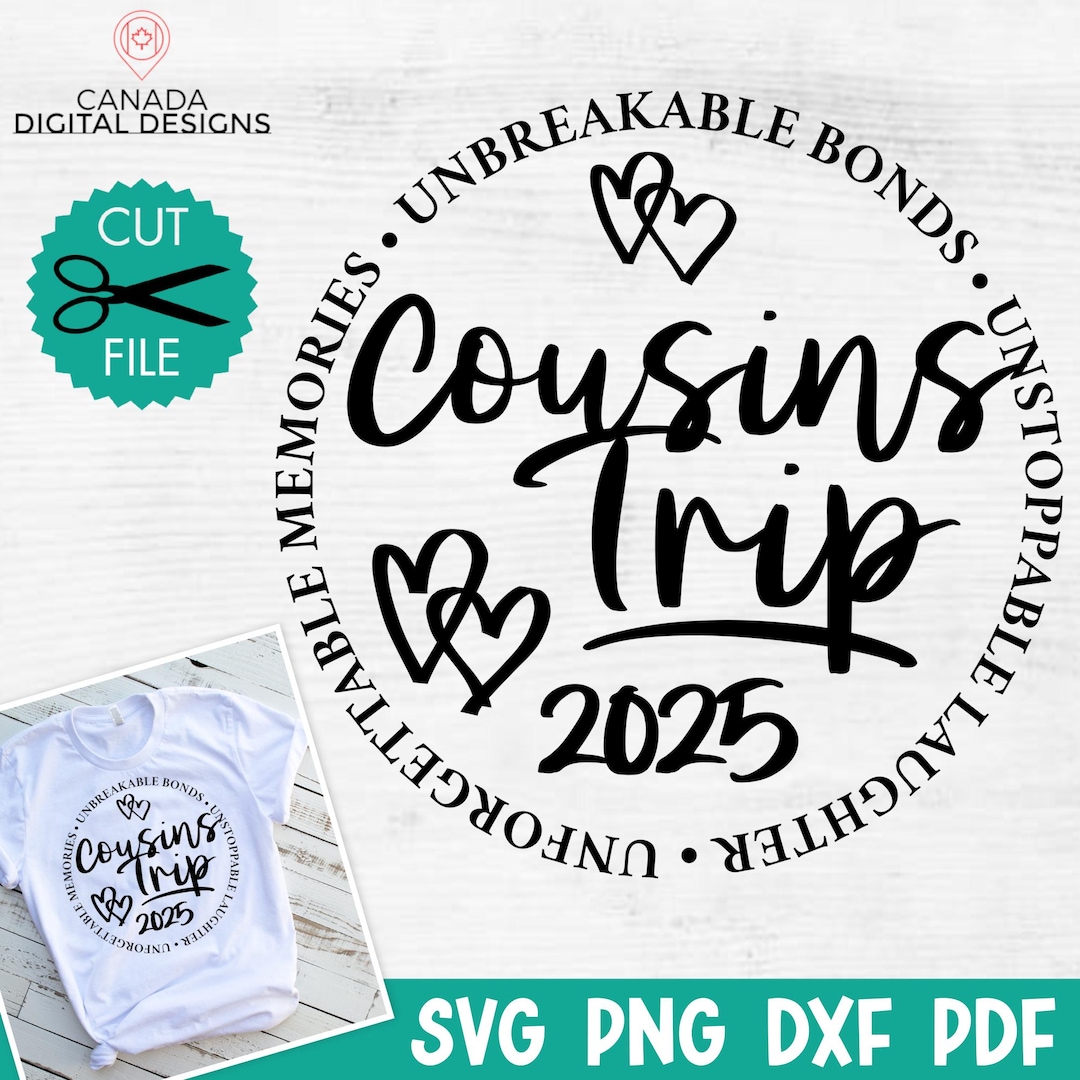 Cousins Trip 2025 Svg, Cousins Weekend 2025 Svg, Cute Girls Trip Shirt ...